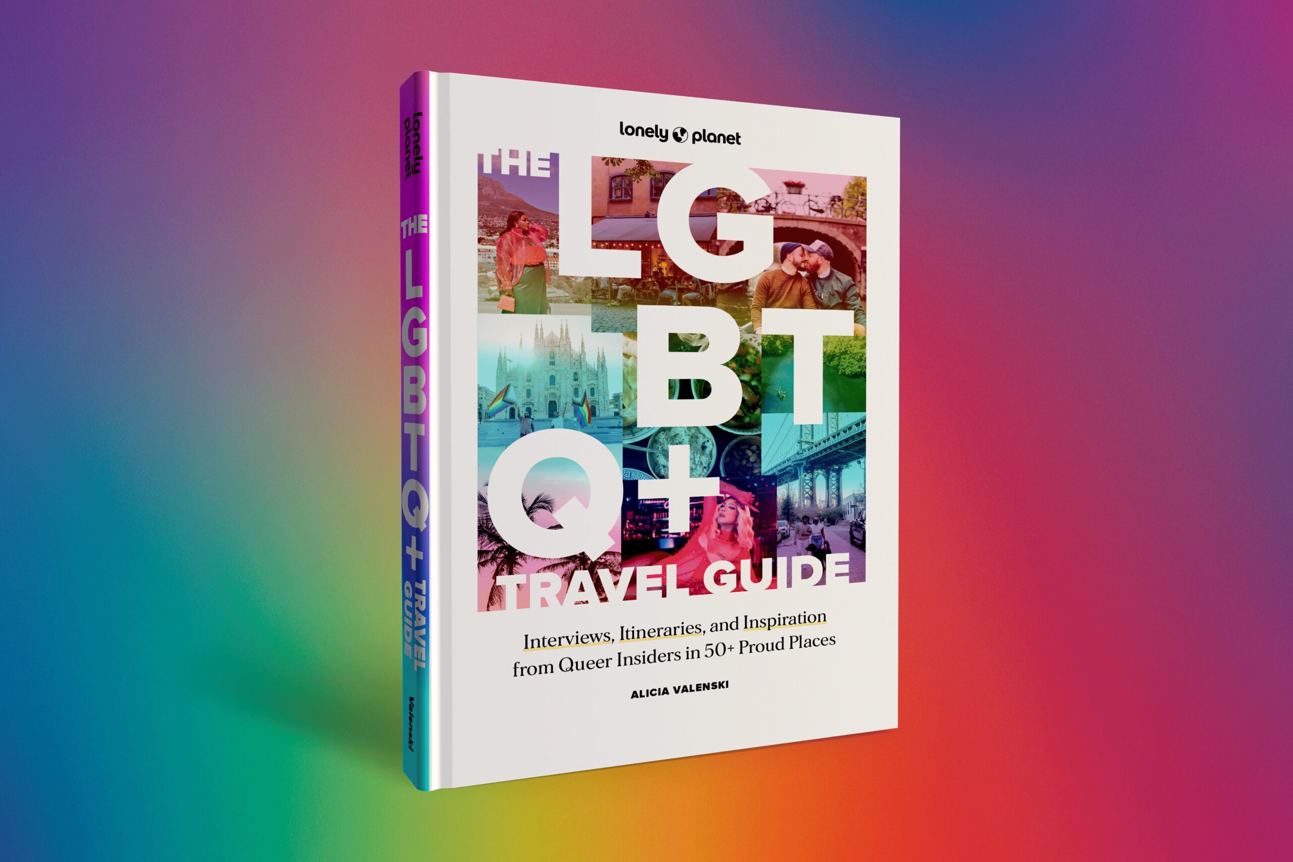 Out Now: Lonely Planet’s LGBTQ+ Travel Guide - Vacationer Magazine
